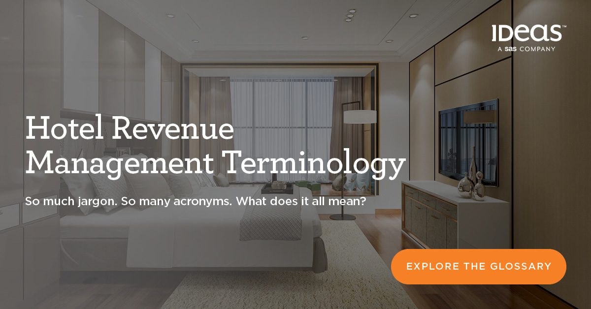 Hotel Revenue Management Glossary & Terms | IDeaS