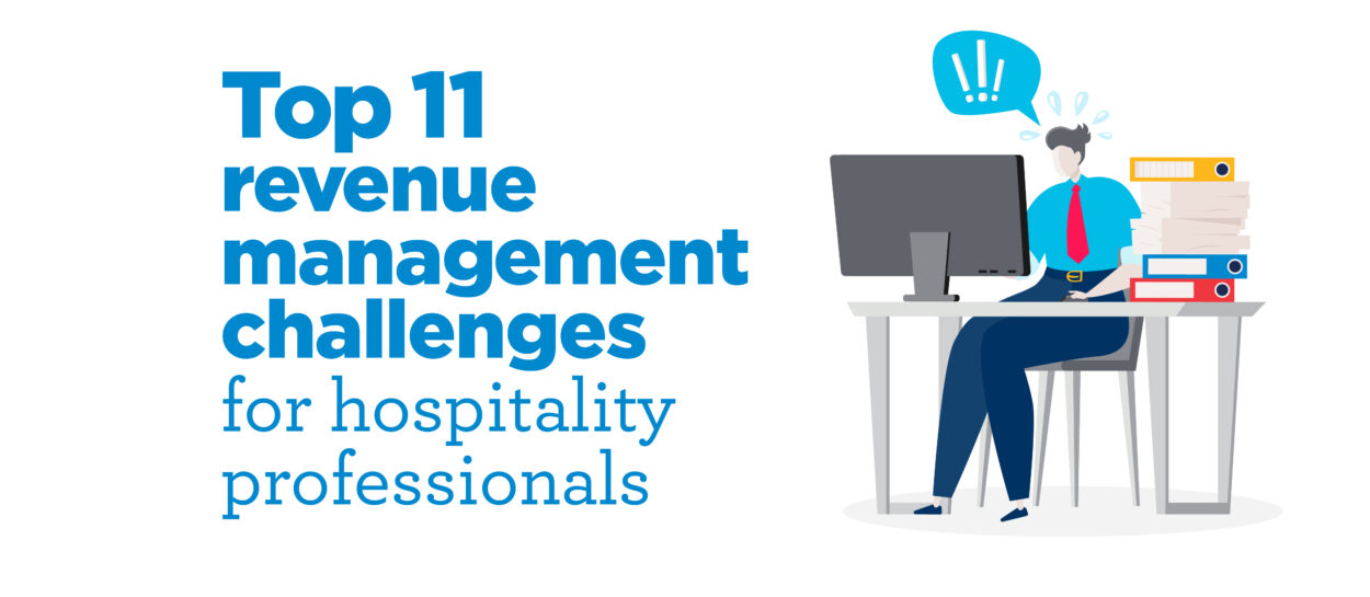 Top 11 revenue management challenges for hospitality professionals ...